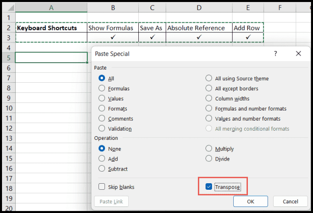 Use Transpose (Excel Keyboard Shortcut)